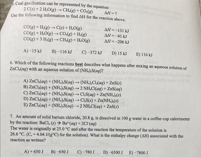 Solved 5. Coal gasification can be represented by the | Chegg.com
