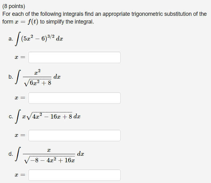 Solved For each of the following integrals find an | Chegg.com
