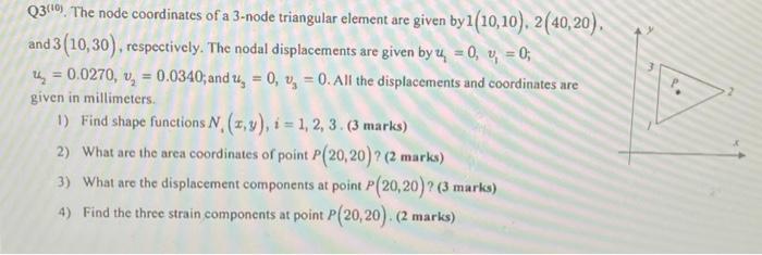 Solved Q3 (10). The node coordinates of a 3-node triangular | Chegg.com