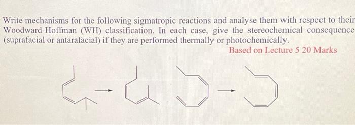 Solved Write mechanisms for the following sigmatropic | Chegg.com