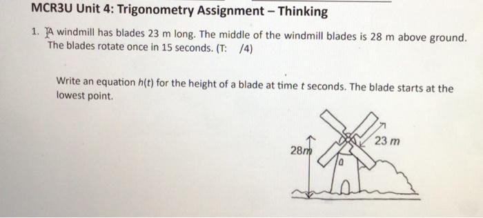 Solved 1. IA windmill has blades 23 m long. The middle of | Chegg.com