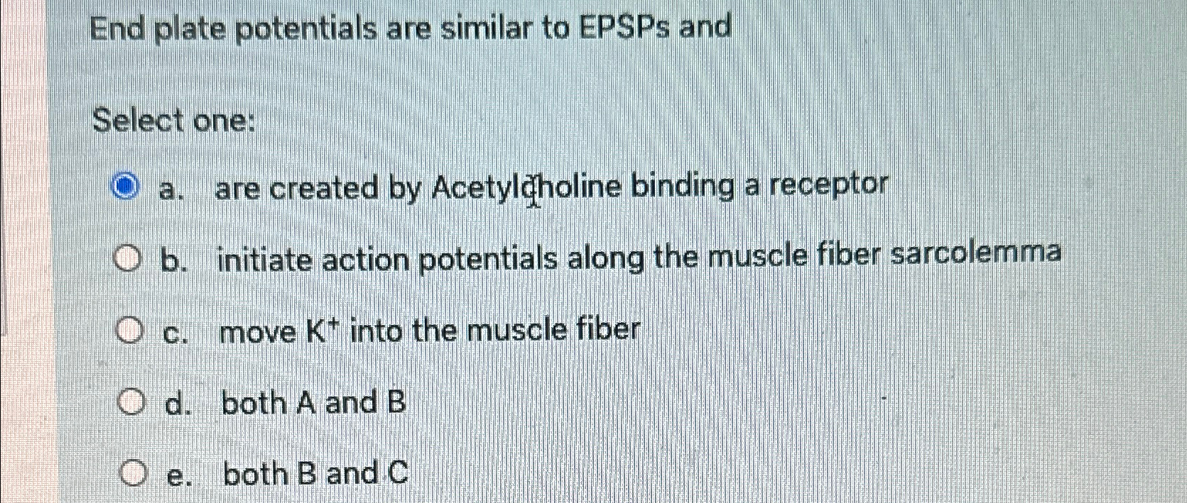Solved End plate potentials are similar to EPSPs andSelect | Chegg.com
