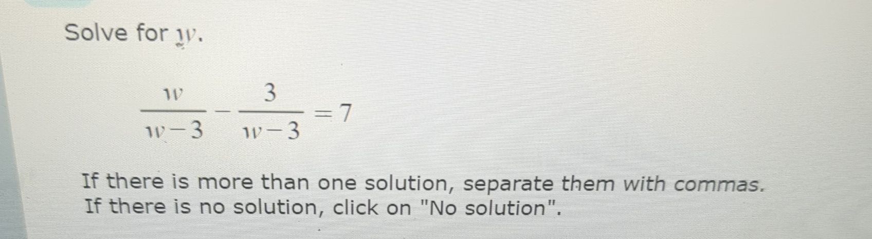 Solve for 1y.ww-3-3w-3=7If there is more than one | Chegg.com