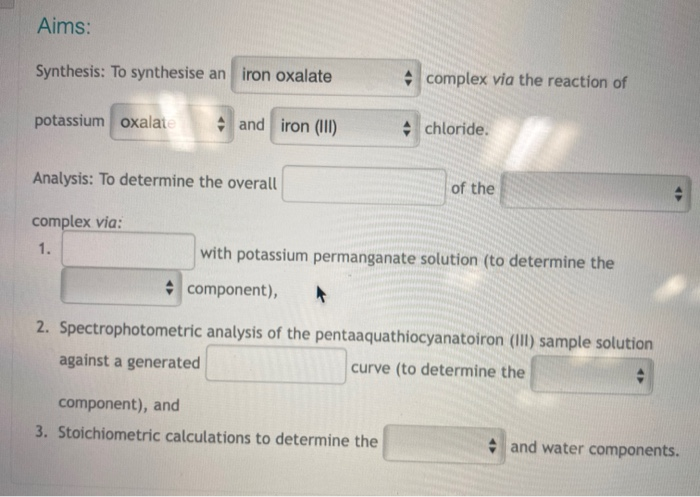 Aims: Synthesis: To synthesise an iron oxalate | Chegg.com