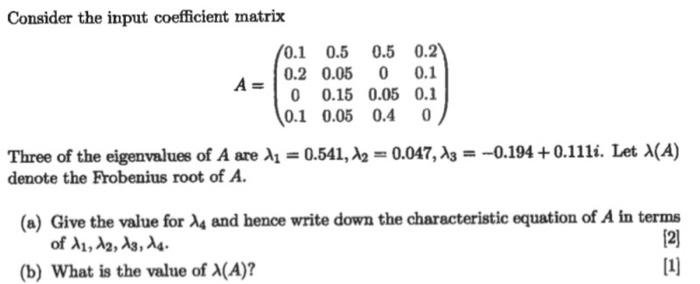 Solved Consider the input coefficient matrix A = 0.1 0.5 0.5 | Chegg.com