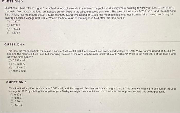 Solved Questions 3-5 all refer to Figure 1 attached. A loop | Chegg.com