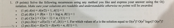 Solved (9 points) Solve the following recurrences using any | Chegg.com