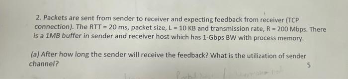 Solved 2. Packets are sent from sender to receiver and | Chegg.com