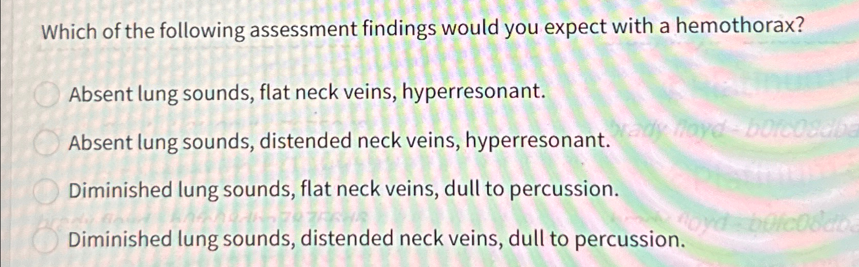 Solved Which of the following assessment findings would you | Chegg.com