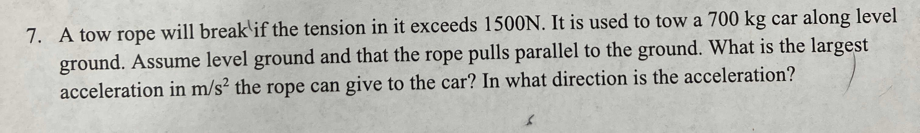 Solved A tow rope will break if the tension in it exceeds | Chegg.com