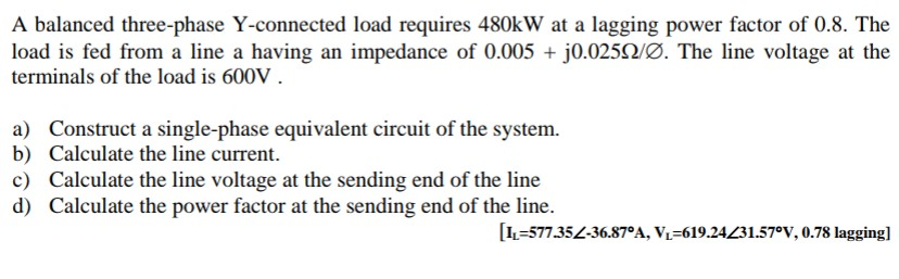 Solved A balanced three-phase Y-connected load requires | Chegg.com