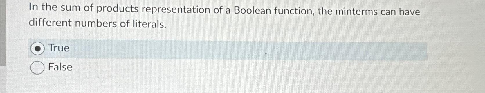 Solved In the sum of products representation of a Boolean | Chegg.com