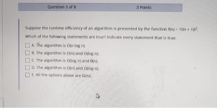 Solved Suppose the runtime efficiency of an algorithm is | Chegg.com