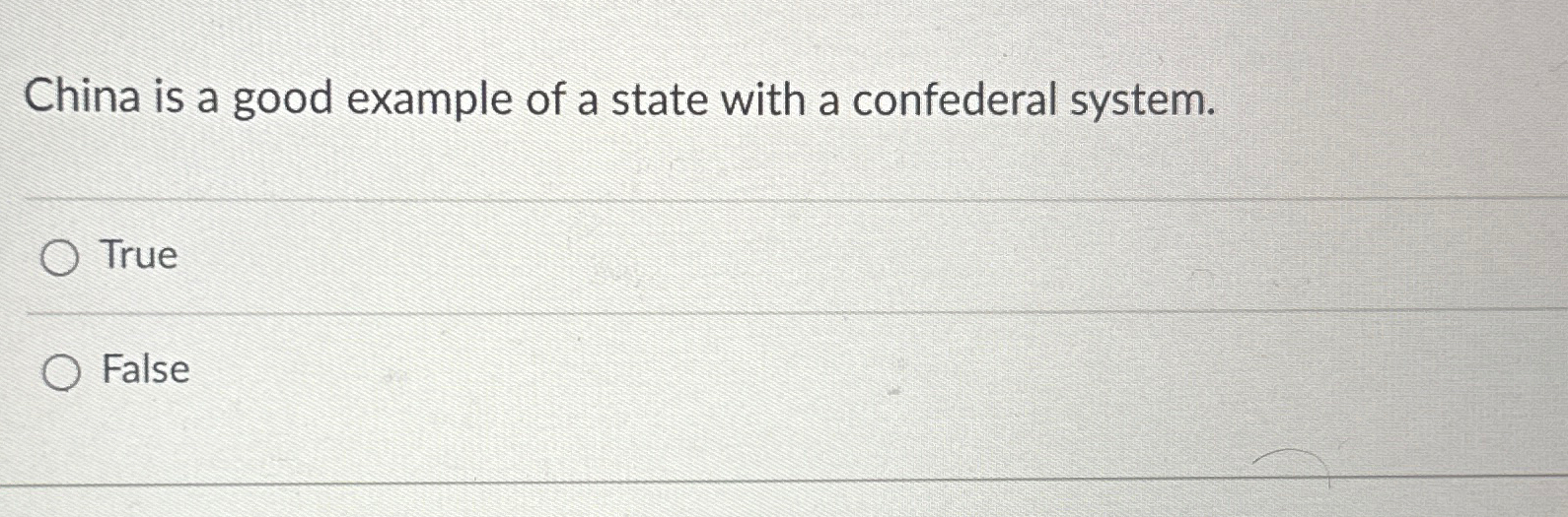 China is a good example of a state with a confederal | Chegg.com