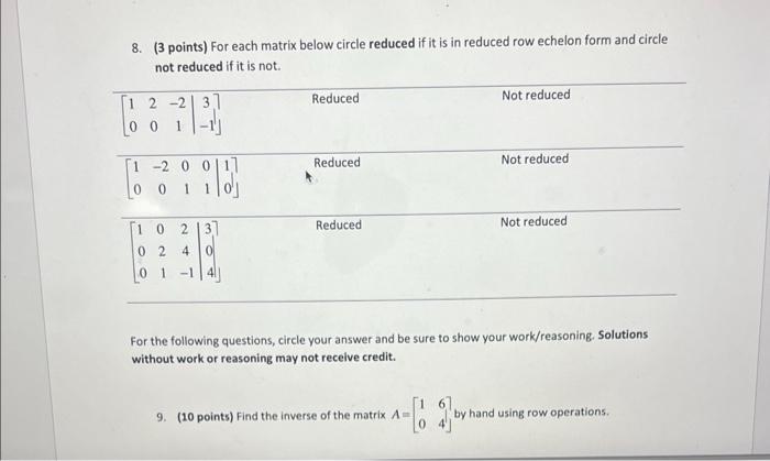 Solved 8. (3 points) For each matrix below circle reduced if | Chegg.com