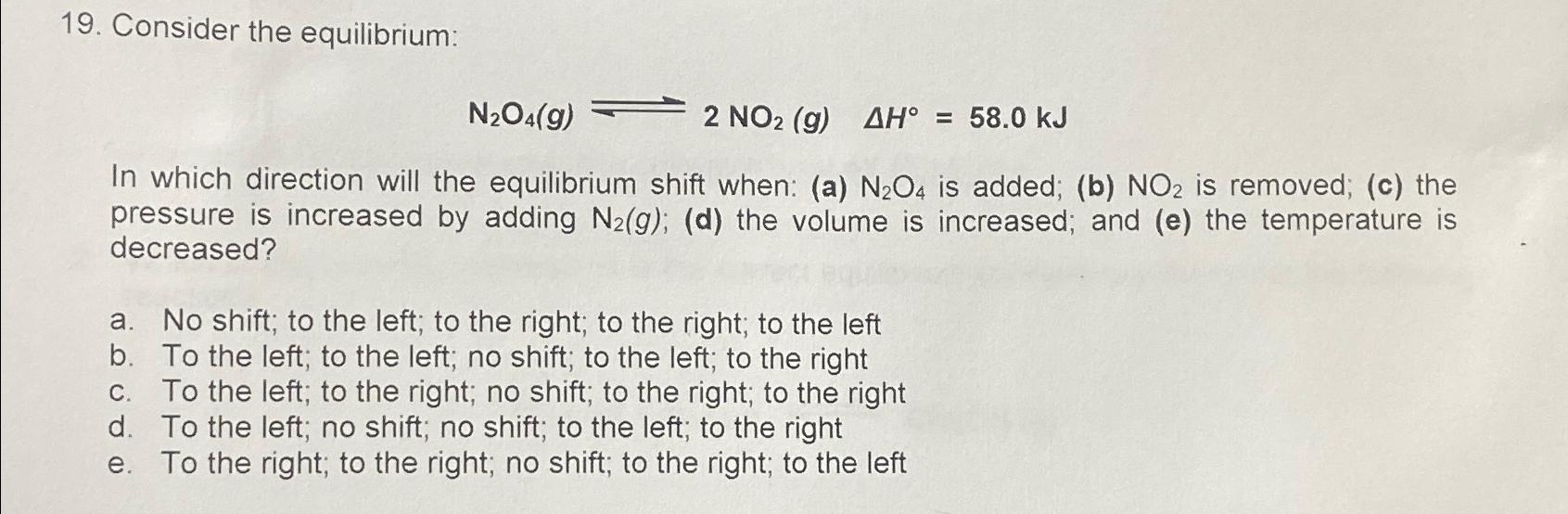 Solved Consider the equilibrium:N2O4(g)⇌2NO2(g),ΔH°=58.0kJIn | Chegg.com