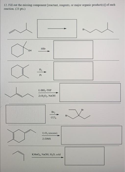 Solved 12. Fill out the missing component [reactant, | Chegg.com