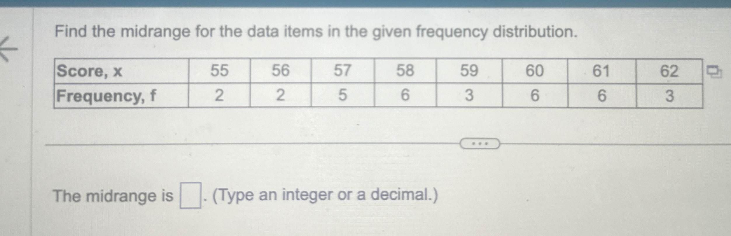 Solved Find the midrange for the data items in the given | Chegg.com