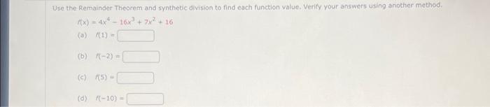 Solved Use the Remainder Theorem and synthetic division to | Chegg.com