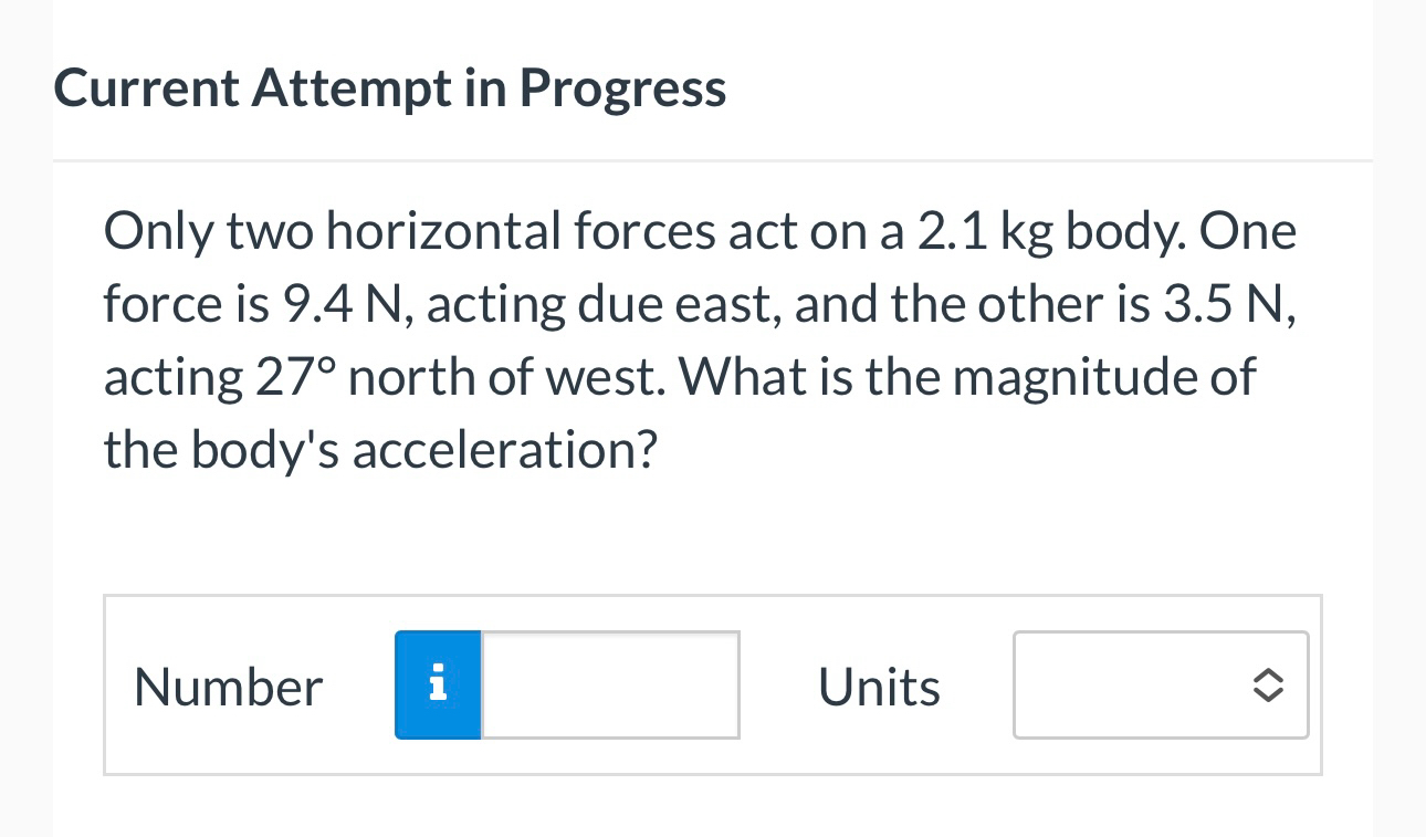 Solved Current Attempt in ProgressOnly two horizontal forces | Chegg.com