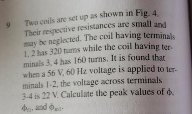 Solved 9 Two coils are set up as shown in Fig. 4. Their | Chegg.com