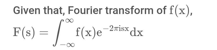 solve only using fourier transform. attaching the | Chegg.com