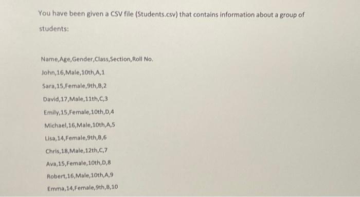 Solved You have been given a CSV file (Students.csv) that | Chegg.com