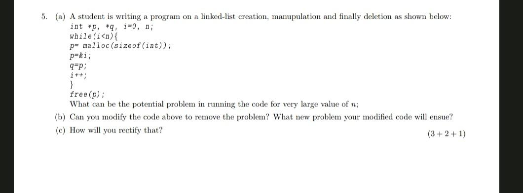 Solved 5. (a) A student is writing a program on a | Chegg.com