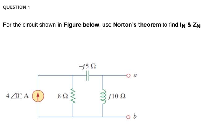 Solved For the circuit shown in Figure below, use Norton's | Chegg.com