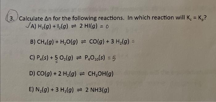 Solved 3. Calculate Δn for the following reactions. In which | Chegg.com