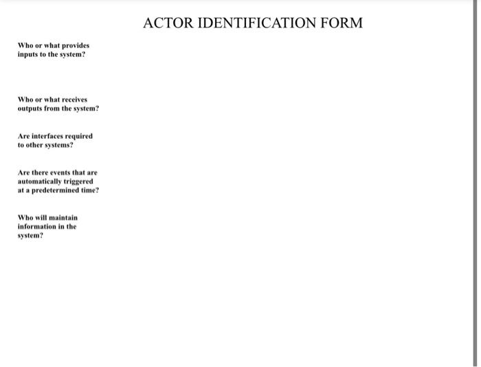 Solved ACTOR IDENTIFICATION FORM Who or what provides inputs | Chegg.com