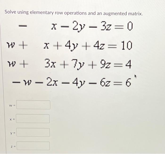 Solved Please solve this using elementary row operations and | Chegg.com