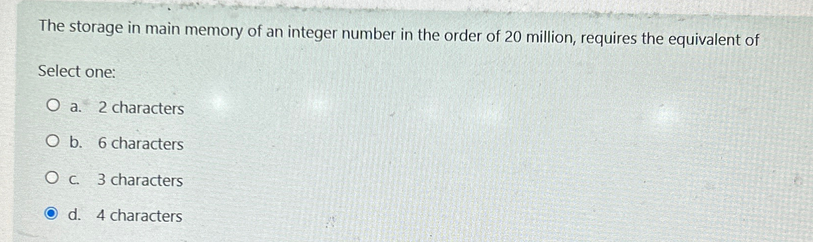 Solved The storage in main memory of an integer number in | Chegg.com
