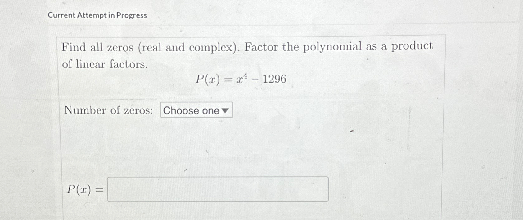 Solved Current Attempt in ProgressFind all zeros (real and | Chegg.com