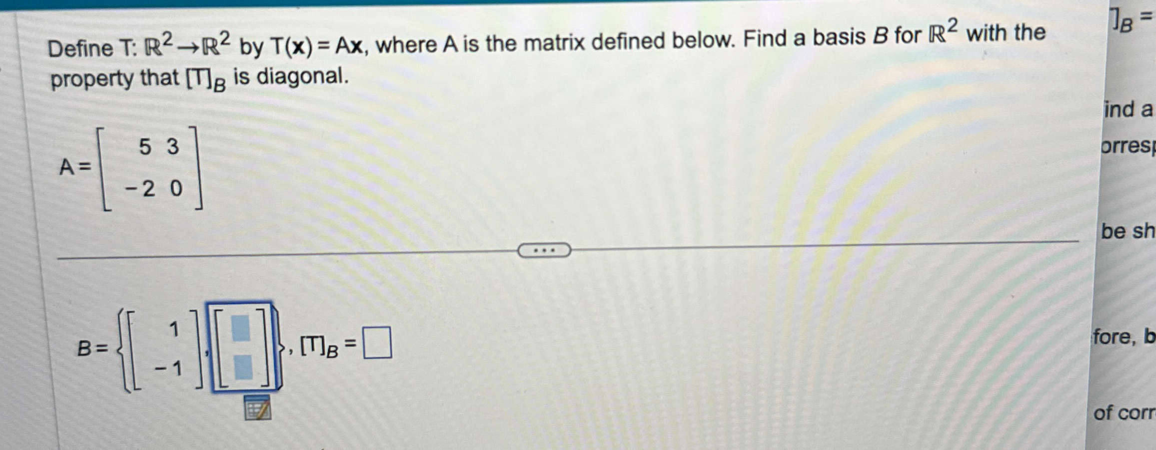 Solved Define T:R2→R2 ﻿by T(x)=Ax, ﻿where A ﻿is the matrix | Chegg.com