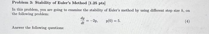 Solved Problem 3: Stability of Euler's Method [1.25 pts] In | Chegg.com