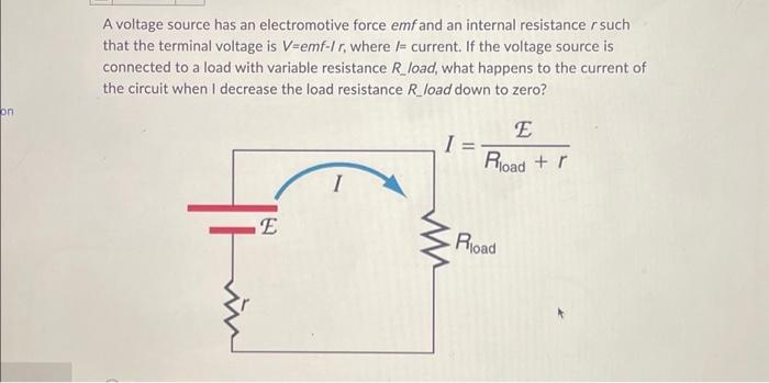 Solved on A voltage source has an electromotive force emf | Chegg.com