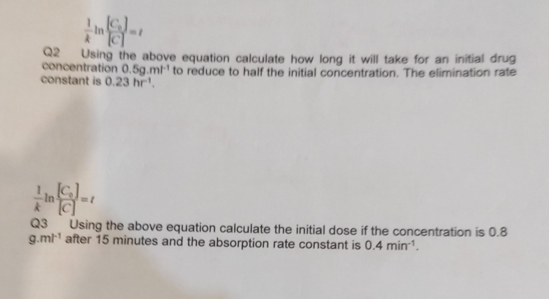 Solved k1ln[C][C0]=1 Q2 Using the above equation calculate | Chegg.com