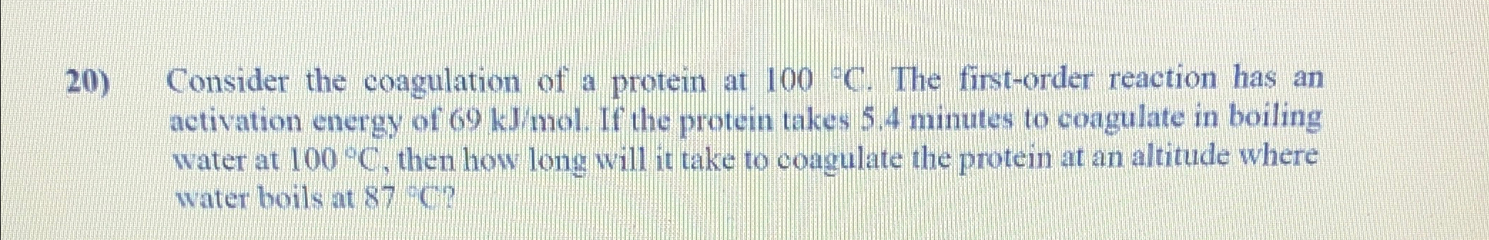 Solved Consider the coagulation of a protein at 100°C. ﻿The | Chegg.com