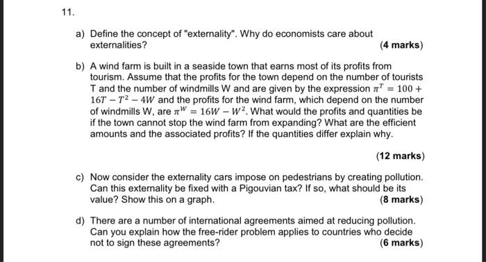 Solved 11. a) Define the concept of "externality". Why do | Chegg.com