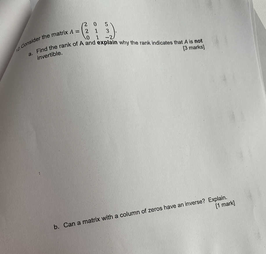 Solved Consider the matrix A=([2,0,5],[2,1,3],[0,1,-2]).a. | Chegg.com