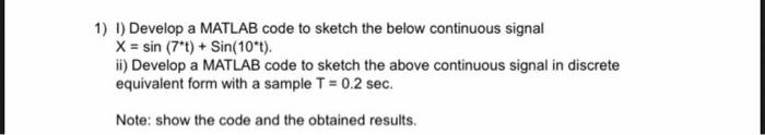 Solved 1) I) Develop a MATLAB code to sketch the below | Chegg.com