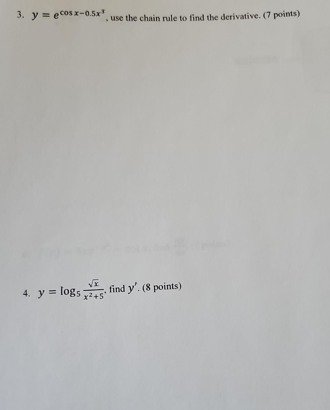 Solved 3. y=ecosx−0.5x3, use the chain rule to find the | Chegg.com