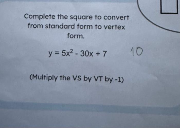 Solved Complete the square to convert from standard form to | Chegg.com