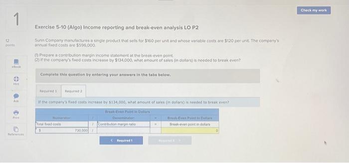Solved Exercise 5-10 (Algo) Income reporting and break-even | Chegg.com
