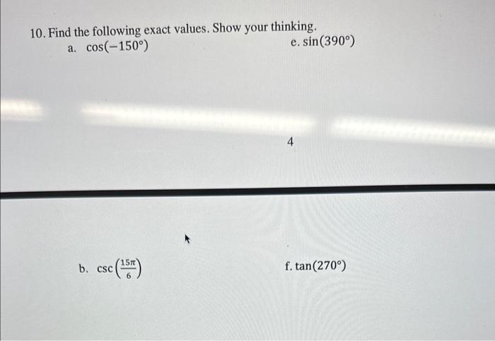 Solved 10. Find the following exact values. Show your | Chegg.com