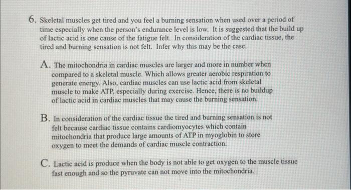 Solved 6. Skeletal muscles get tired and you feel a burning | Chegg.com
