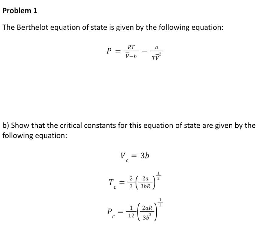 Solved Problem 1 The Berthelot equation of state is given by | Chegg.com