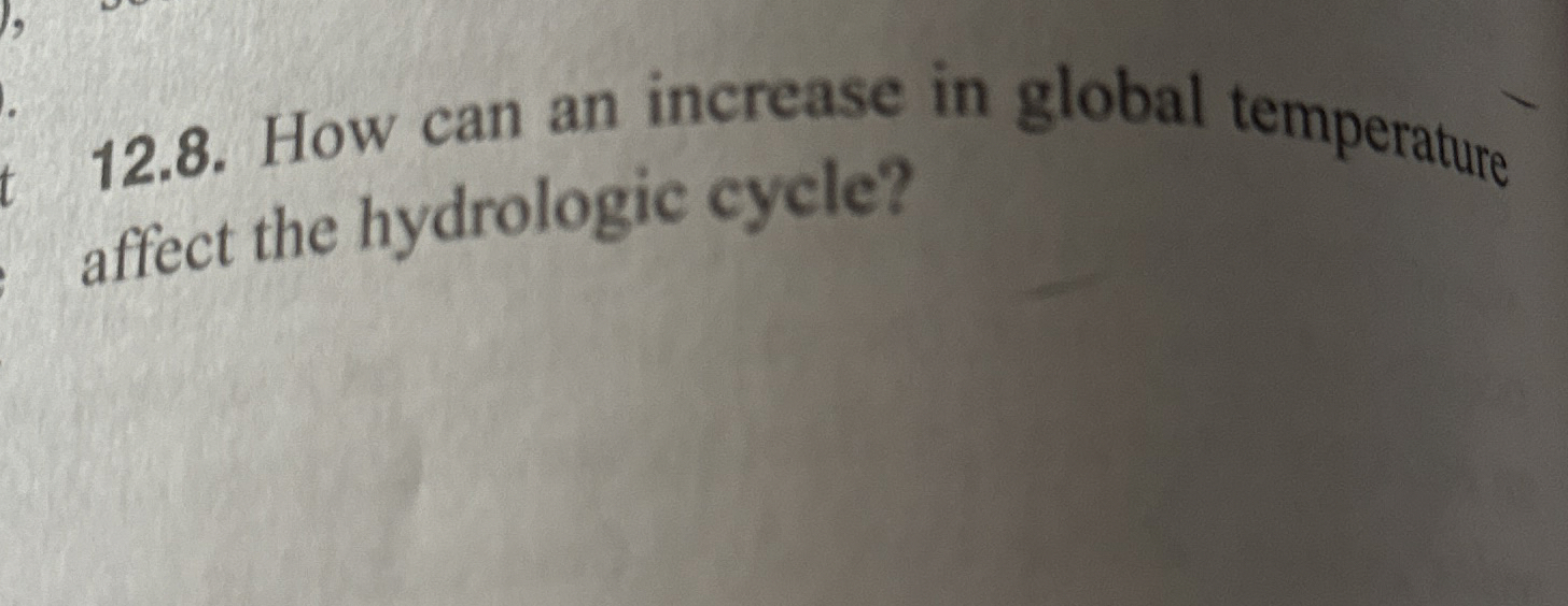 Solved 12.8. ﻿How can an increase in global temperature | Chegg.com