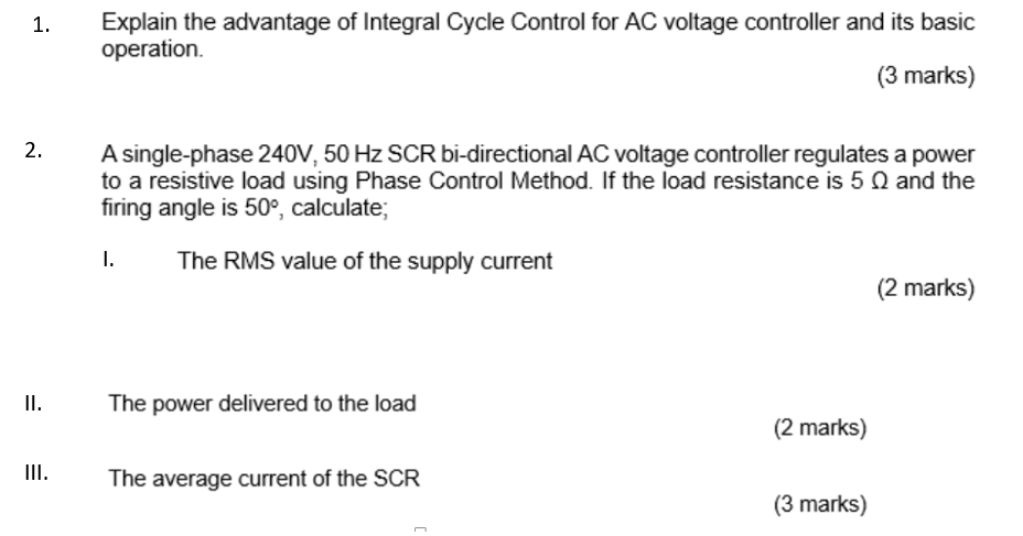 Solved 1. Explain the advantage of Integral Cycle Control | Chegg.com